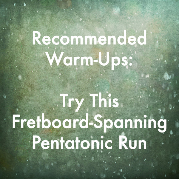 Lead Guitar Warm-Up: Try This Fretboard-Spanning Pentatonic Run - Eric ...